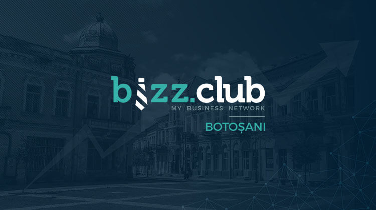 BIZZ.CLUB Botoșani - Clubul oamenilor de afaceri din Botoșani